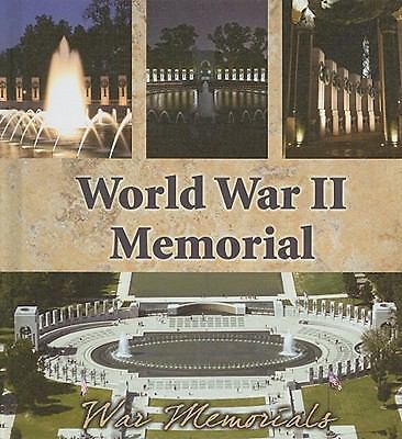 World War II Memorial by Maureen Picard Robins (2009, Library Binding ...