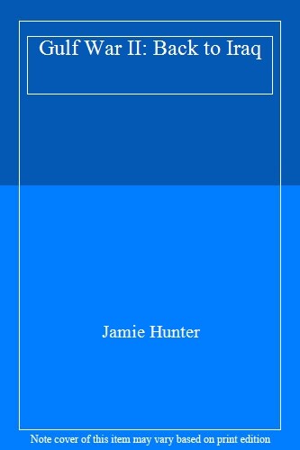 Gulf War II By Jamie Hunter 9780954219116 | eBay