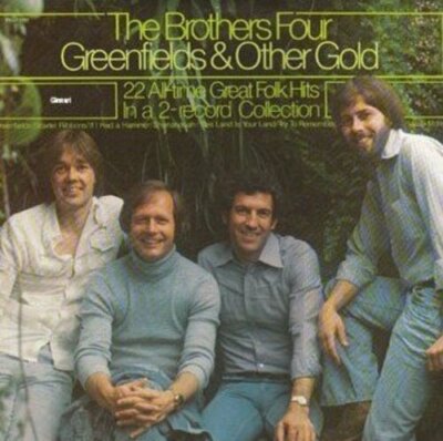 The Brothers Four Greenfields & Other Gold 2LP First American LP-7722 ...