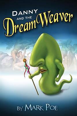 Danny and the DreamWeaver by Mark Poe (Paperback, 2016) for sale online ...