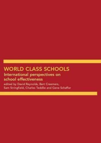 World Class Schools : International Perspectives on School ...