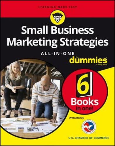 Small Business Marketing Strategies All-In-One for Dummies: Used ...