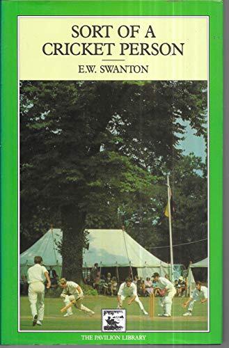 Sort of a Cricket Person (Cricket Library) By E.W. Swanton. 9781 | eBay