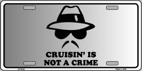 Cruisin' Is Not A Crime Metal Novelty License Plate Car Front Tag | eBay