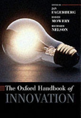 Oxford Handbooks Ser.: Oxford Handbook of Innovation by David C. Mowery ...