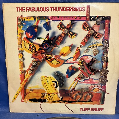 THE FABULOUS THUNDERBIRDS - TUFF ENUFF - 12" VINYL RECORD ALBUM LP ...