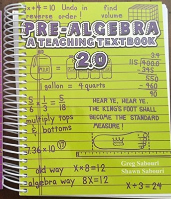 PRE-ALGEBRA A TEACHING TEXTBOOK By Greg Sabouri & Shawn Sabouri ...