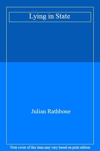 Lying in State. By Julian. RATHBONE | eBay