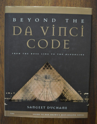 BEYOND THE DA VINCI CODE FROM THE ROSE LINE TO THE BLOODLINE BY SANGEET ...