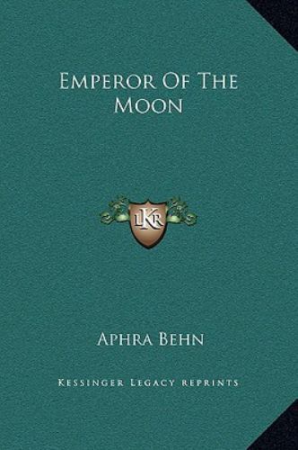 Emperor of the Moon by Aphra. Behn (2010, Hardcover) for sale online | eBay