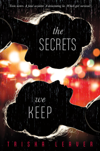 The Secrets We Keep by Trisha Leaver (Paperback, 2016) for sale online ...