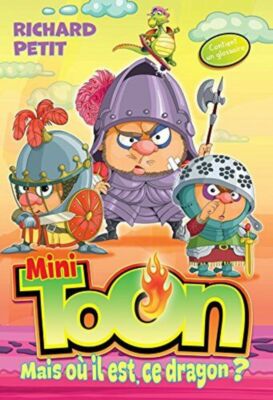 Mini Toon : Mais ou il est ce dragon | Petit Richard | Comme neuf | eBay
