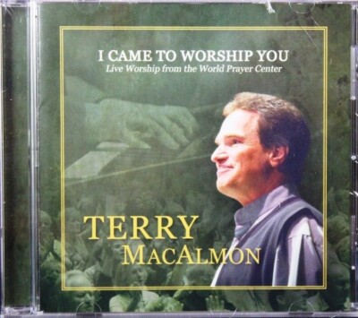 Terry MacAlmon I Came To Worship You Live From World Prayer Center NEW ...