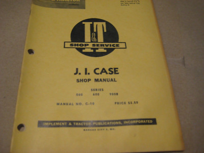 I&T J.I. CASE SHOP MANUAL SERIES 500, 600, 900B | eBay