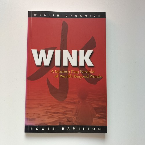 Wink A Modern Day Parable of Wealth Beyond Words Paperback Book Roger ...