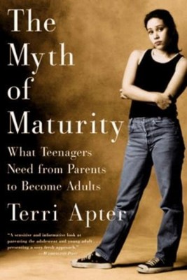 Terri Apter The Myth of Maturity (Poche) | eBay