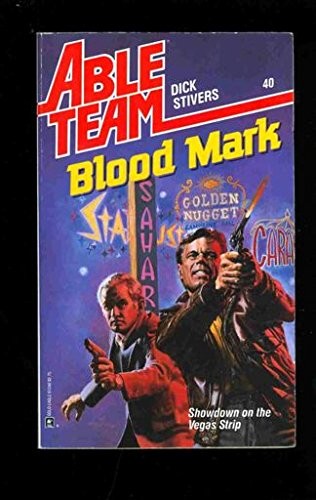 BLOOD MARK (ABLE TEAM) By Stivers **Mint Condition** 9780373612406 | eBay