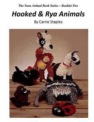 Yarn Animal Book Series : Hooked and Rya Animals by Carrie Staples ...
