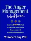 The Anger Management Workbook: Use the STOP Method to Replace ...