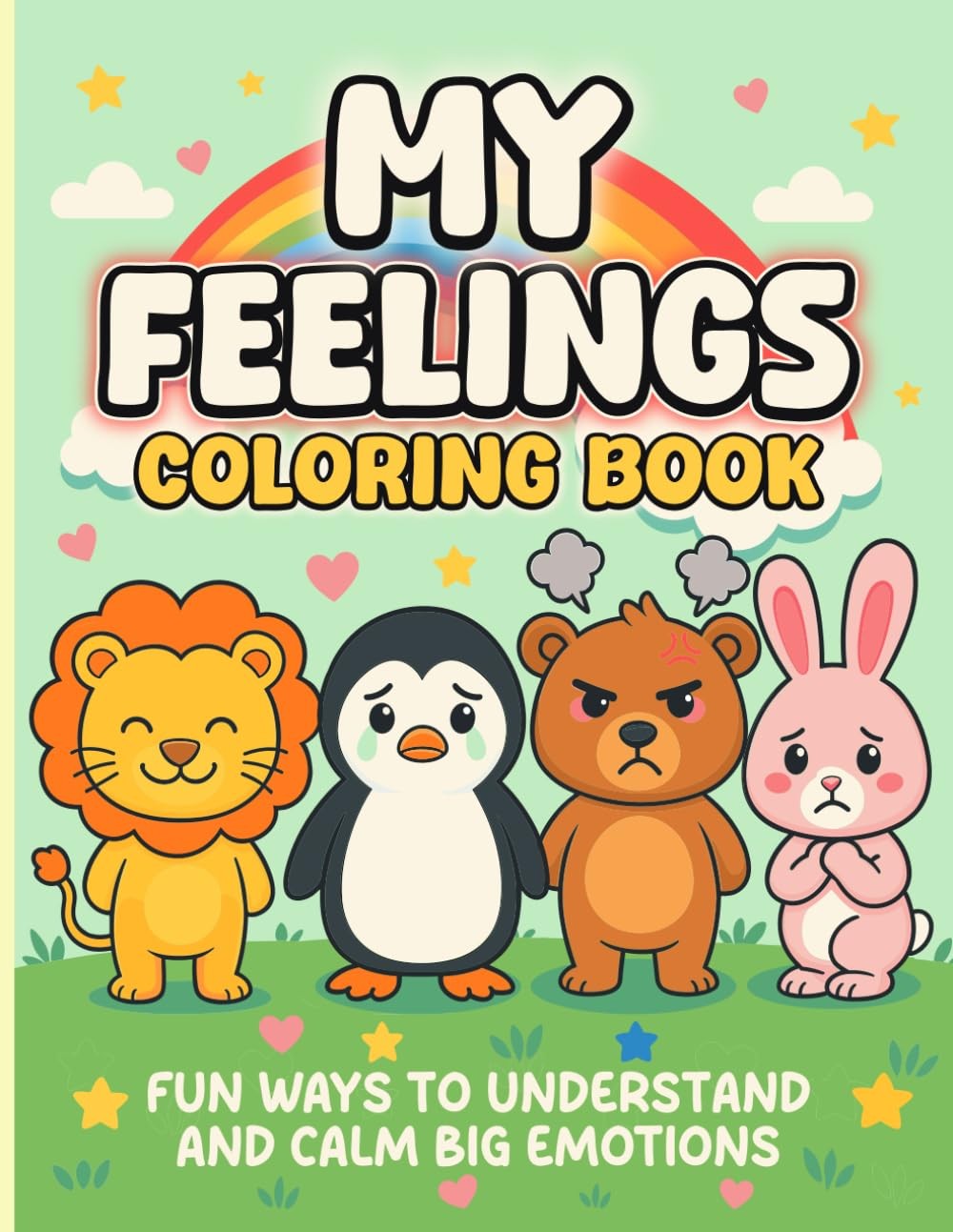 My Feelings Coloring Book: Fun Ways To Understand and Calm Big Emotions ...