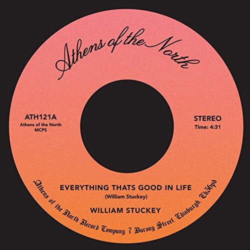 William Stuckey - Everything That's Good In Life - 7 Inch Vinyl ...