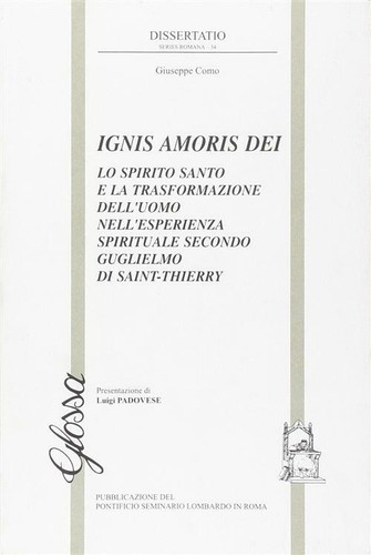 Ignis amoris Dei. The Holy Spirit and the Transformation of Man into ...