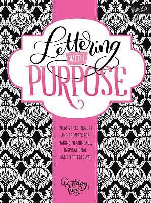 Lettering with Purpose: Creative Techniques and Prompts for Making ...