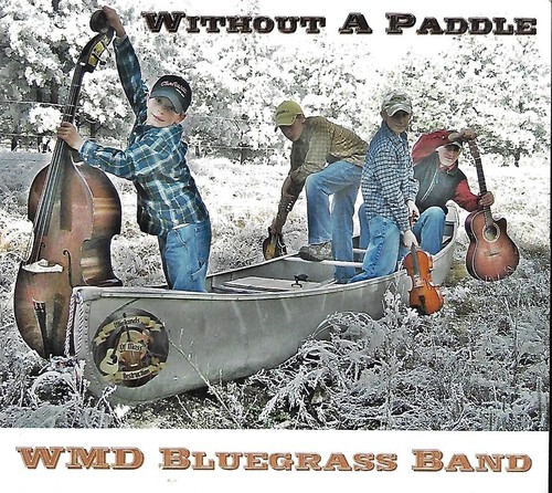 Without a Paddle by WMD Bluegrass Band (CD, 2009) | eBay