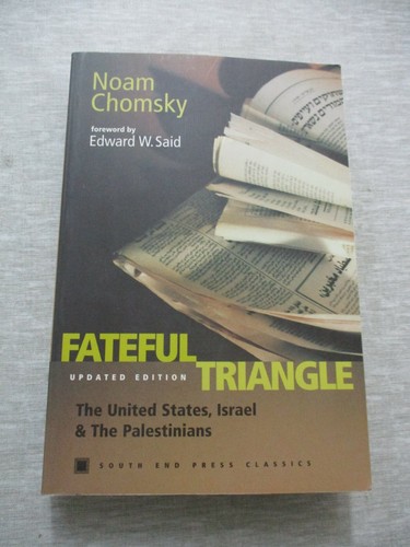 Fateful Triangle by Noam Chomsky, paperback,2nd edition,578 pp,USA,1999 ...