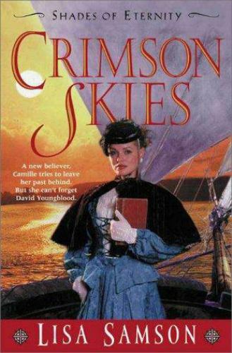 Crimson Skies (Shades of Eternity #3) Samson, Lisa paperback Used ...