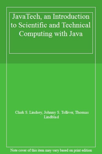 JavaTech, an Introduction to Scientific and Technical Computing ...