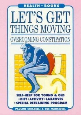 Let's Get Things Moving: Overcoming..., CHIARELLI, Paul 9781875531233 ...