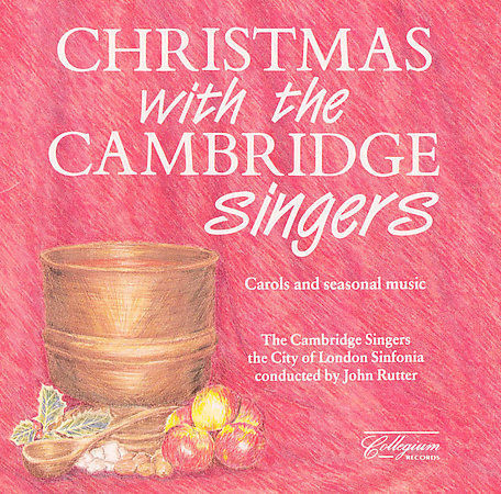 The Cambridge Singers : Christmas With the Cambridge Singers CD ...