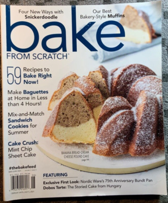 Bake From Scratch Magazine May/Jun 2021, Vol 7 Issue 3, 59 Recipes to ...