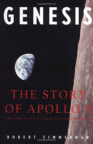 THE STORY OF APOLLO 8 By Robert Zimmerman - Hardcover **Mint Condition ...