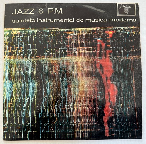 Quinteto Instrumental de Musica Moderna:Jazz 6P.M- Areito LPA 1020 FREE ...