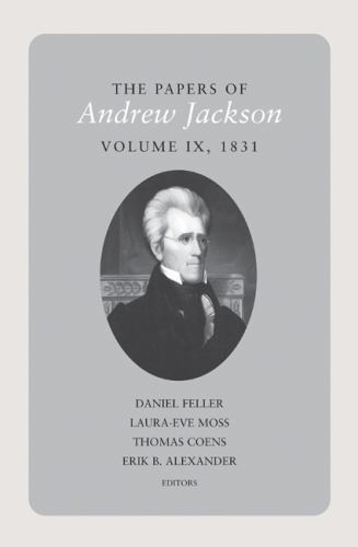 The Papers of Andrew Jackson Ser.: Papers of Andrew Jackson, Volume 9 ...