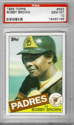 1985 Topps #583 Bobby BROWN - PSA 10+++ Padres - pop 7 | eBay