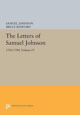 Letters of Samuel Johnson, Volume IV : 1782-1784 by Samuel Johnson ...