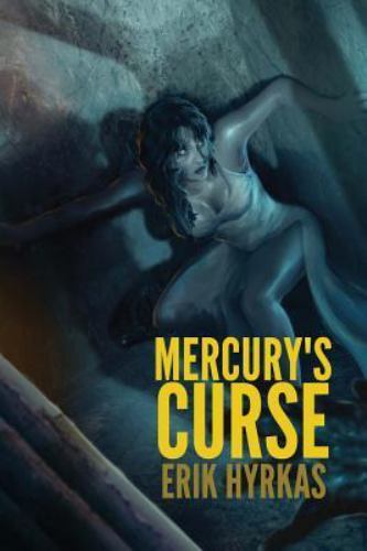 Mercury's Curse by Erik Hyrkas (2012, Trade Paperback) for sale online ...