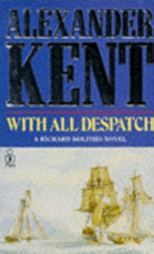 With All Despatch by Alexander Kent (1989, Trade Paperback) for sale ...