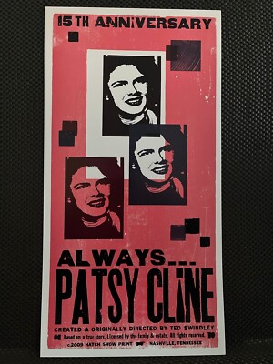 15th Anniv Always…Patsy Cline Promo 2009 HATCH SHOW PRINT POSTeR | eBay