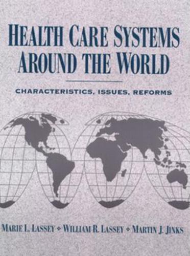 Health Care Systems Around the World : Characteristics, Issues, Reforms ...