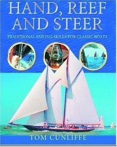 Hand, Reef and Steer by Tom Cunliffe (2005, Trade Paperback) for sale ...