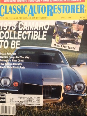 Classic Auto Restorer Magazine 1973 Camaro Collectible April 1992 ...