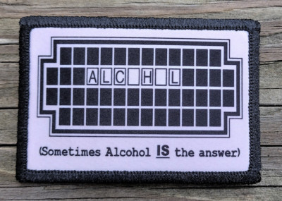 Sometimes Alcohol Is The Answer Morale Patch Hook and Loop Army Funny ...