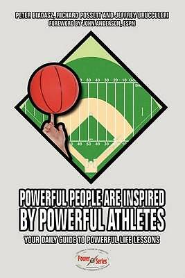 Powerful People Are Inspired by Powerful Athletes: Your Daily Guide to ...