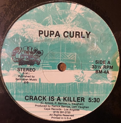 PUPA CURLY Crack Is A Killer 1986 US ORG Los Angeles RAP Electro 12 ...