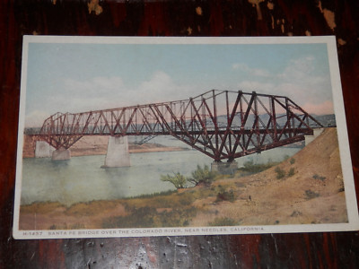 NEEDLES CA - RARE EARLY POSTCARD - SANTA FE BRIDGE over the COLORADO | eBay