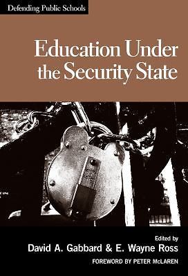 Education under the Security State by E. Wayne Ross (2008, Trade Paperback) for sale online | eBay